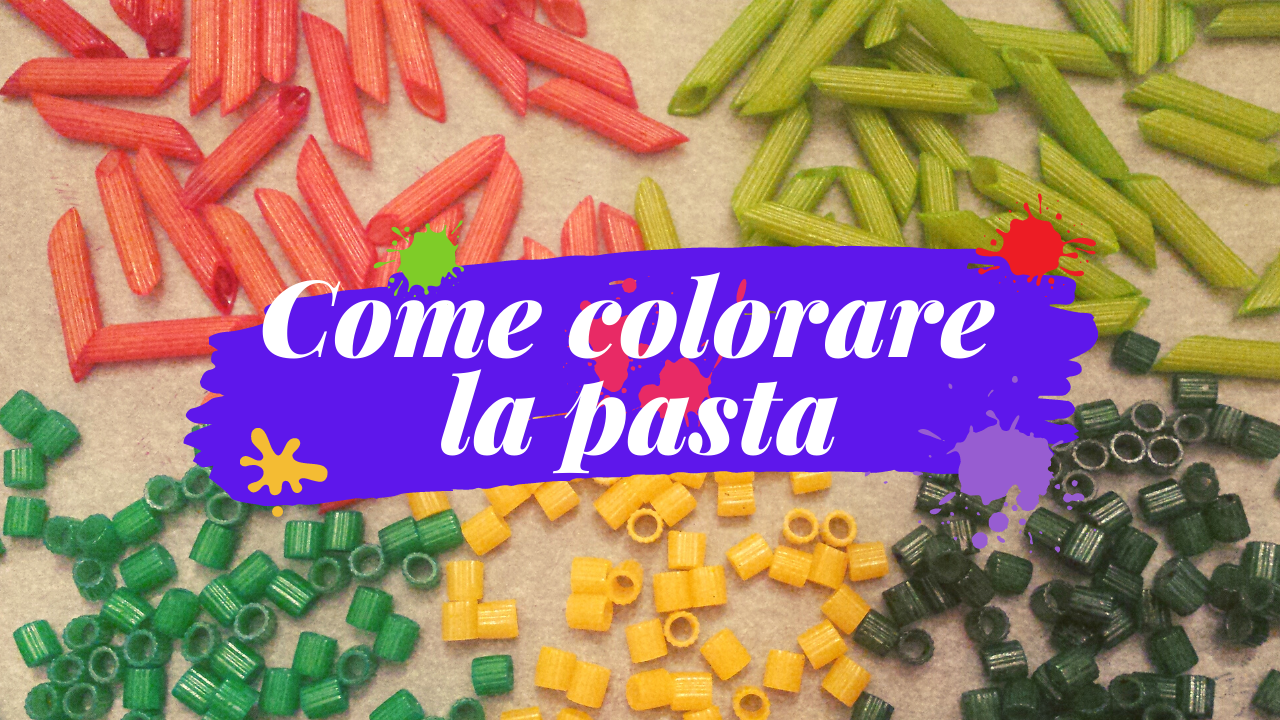 Come colorare la Pasta - How to paint Pasta - Bimbi Creativi
