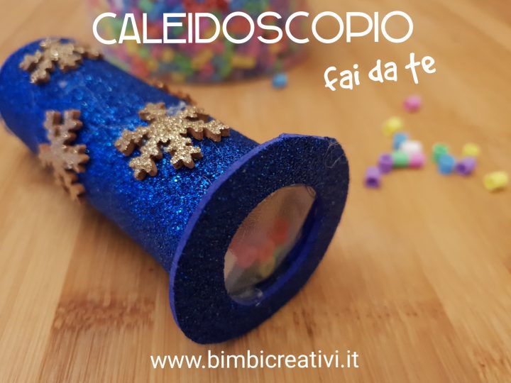 CALEIDOSCOPIO FAI DA TE - Bimbi Creativi